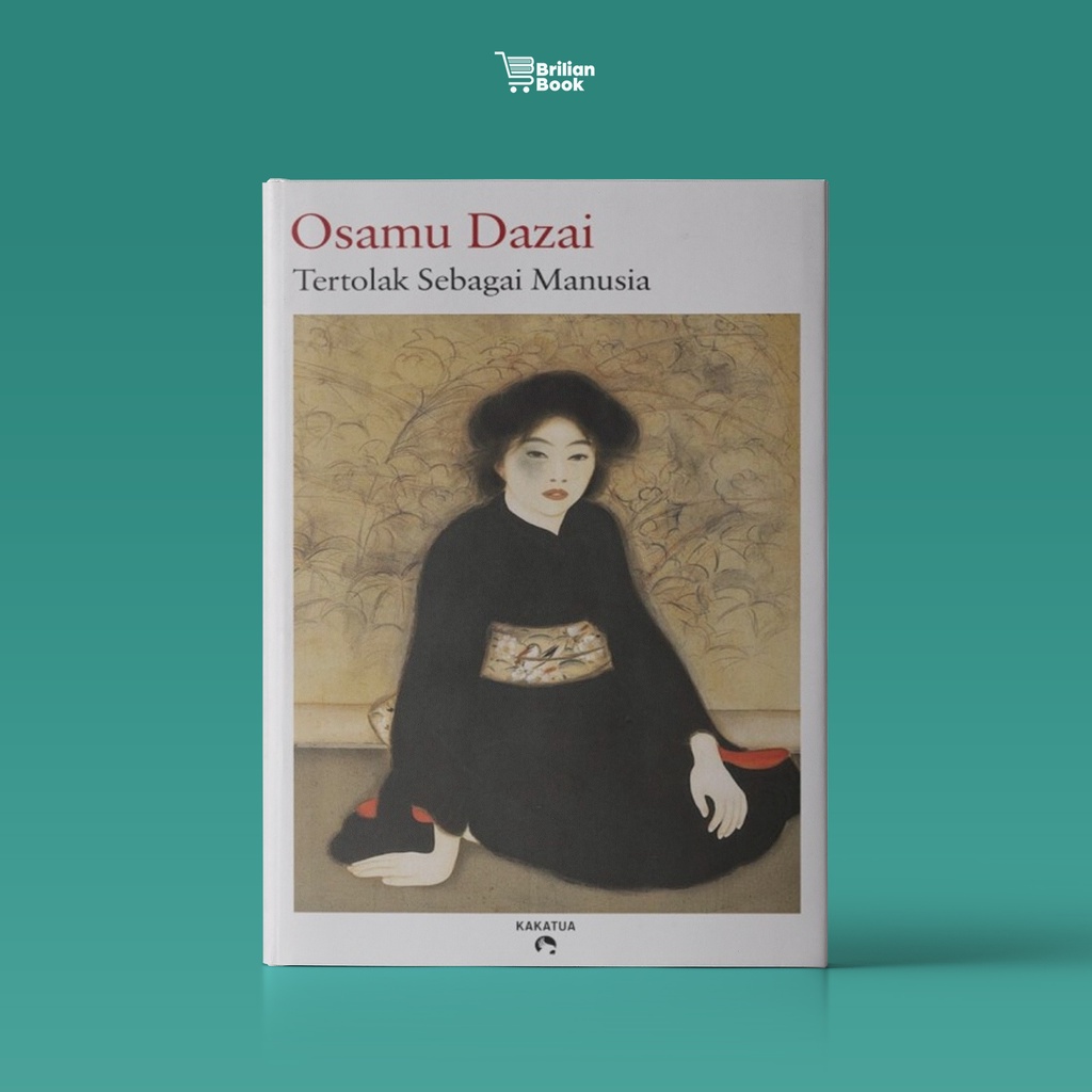 Jual Osamu Dazai - Tertolak Sebagai Manusia (No Longer Human) | Shopee Indonesia