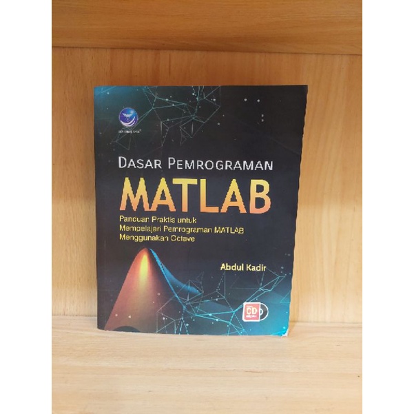 Jual Dasar Pemrograman Matlab, Panduan Praktis Untuk Mempelajari Pemrograman Matlab Menggunakan ...