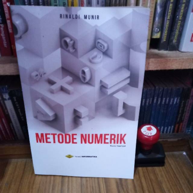 Jual Metode Numerik Revisi Keempat, Rinaldi Munir /INF ORIGINAL ...