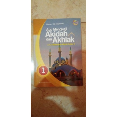 Jual Buku Ayo Mengkaji Akidah dan Akhlak Untuk Madrasah Kelas X 10 1 | Shopee Indonesia