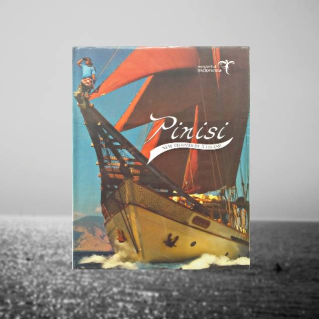 Jual Buku Pinisi New Chapter Of A Legend - Wonderful Indonesia FULL ...