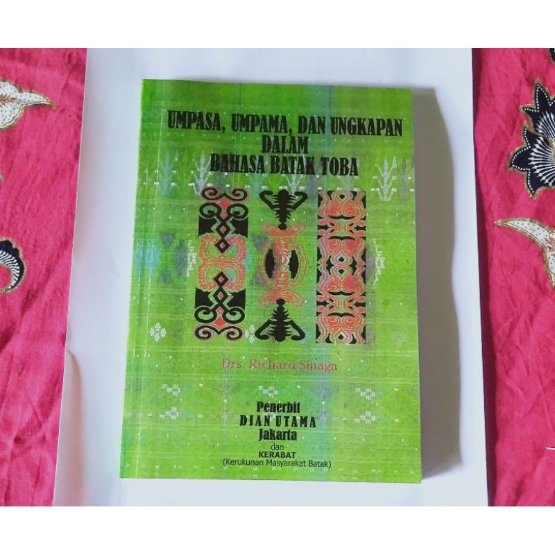 Jual Buku Umpasa, Umpama, dan Ungkapan Bahasa Batak Toba Drs.Richard ...