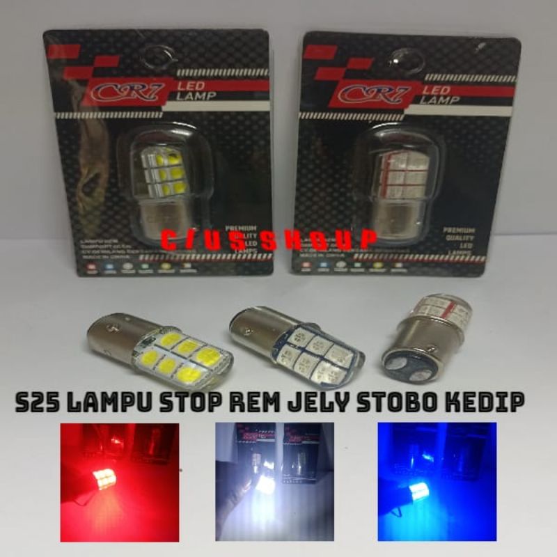 Jual LAMPU STOP REM S25 CR7 JELLY KEDIP UNTUK MOTOR DAN MOBIL | Shopee Indonesia