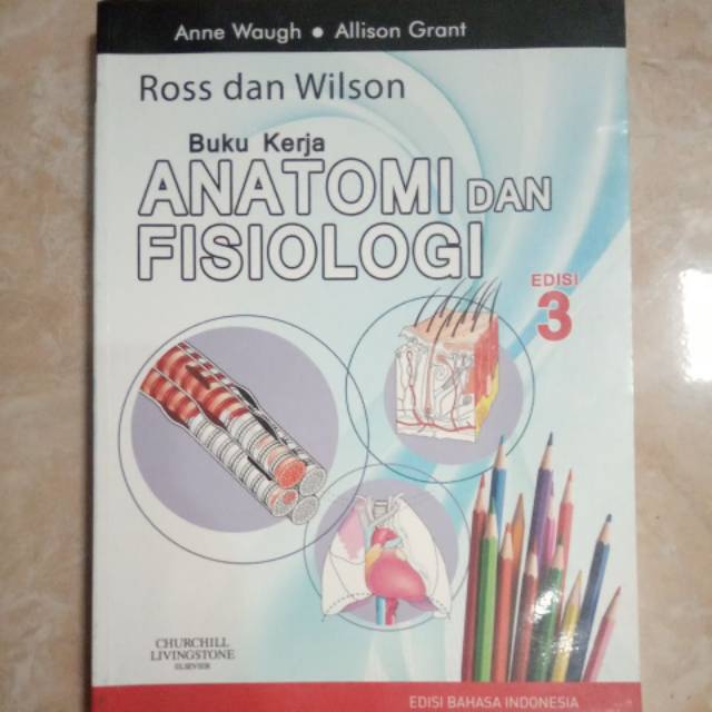 Jual ROSS DAN WILSON ANATOMI DAN FISIOLOGI EDISI 3 | Shopee Indonesia