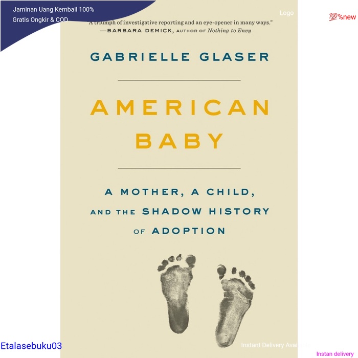 Jual Buku Gabrielle Glaser - American Baby_ A Mother, a Child, and the ...