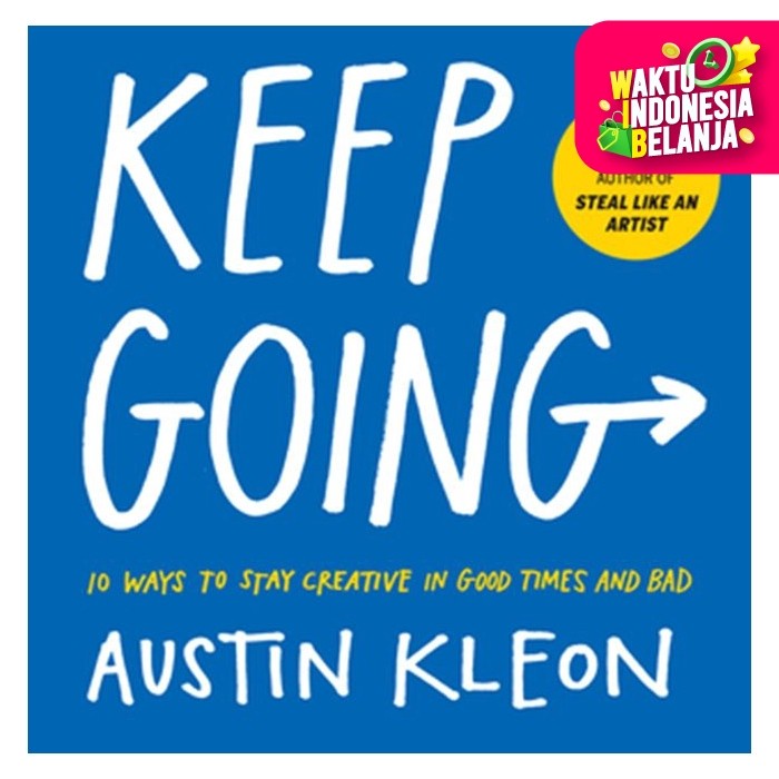 Jual Buku Keep Going - Austin Kleon | Shopee Indonesia