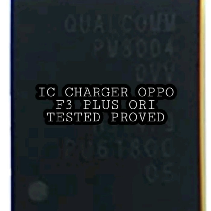 Jual IC CHARGER OPPO F3 F3 PLUS F5 F7 F9 ORIGINAL TESTED PROVED ...