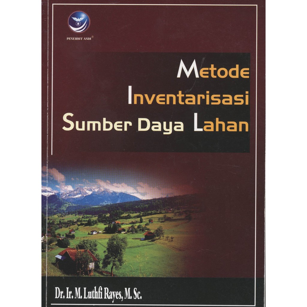 Jual Buku Metode Inventarisasi Sumber Daya Lahan Luthfi Rayes Penerbit ...