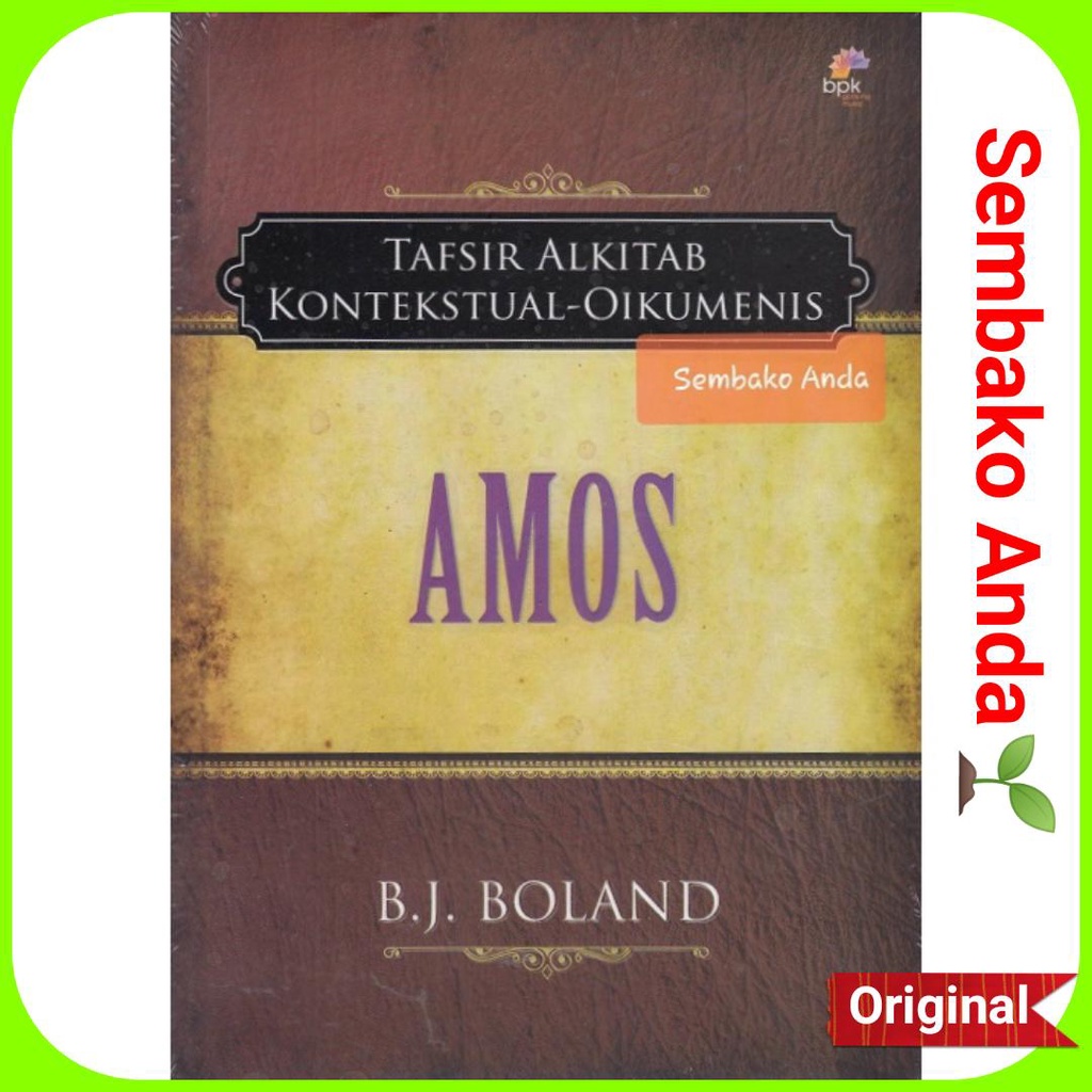 Jual A) Kitab Amos. Tafsiran. Tafsir Alkitab Kontekstual-Oikumenis. BJ Boland | Shopee Indonesia