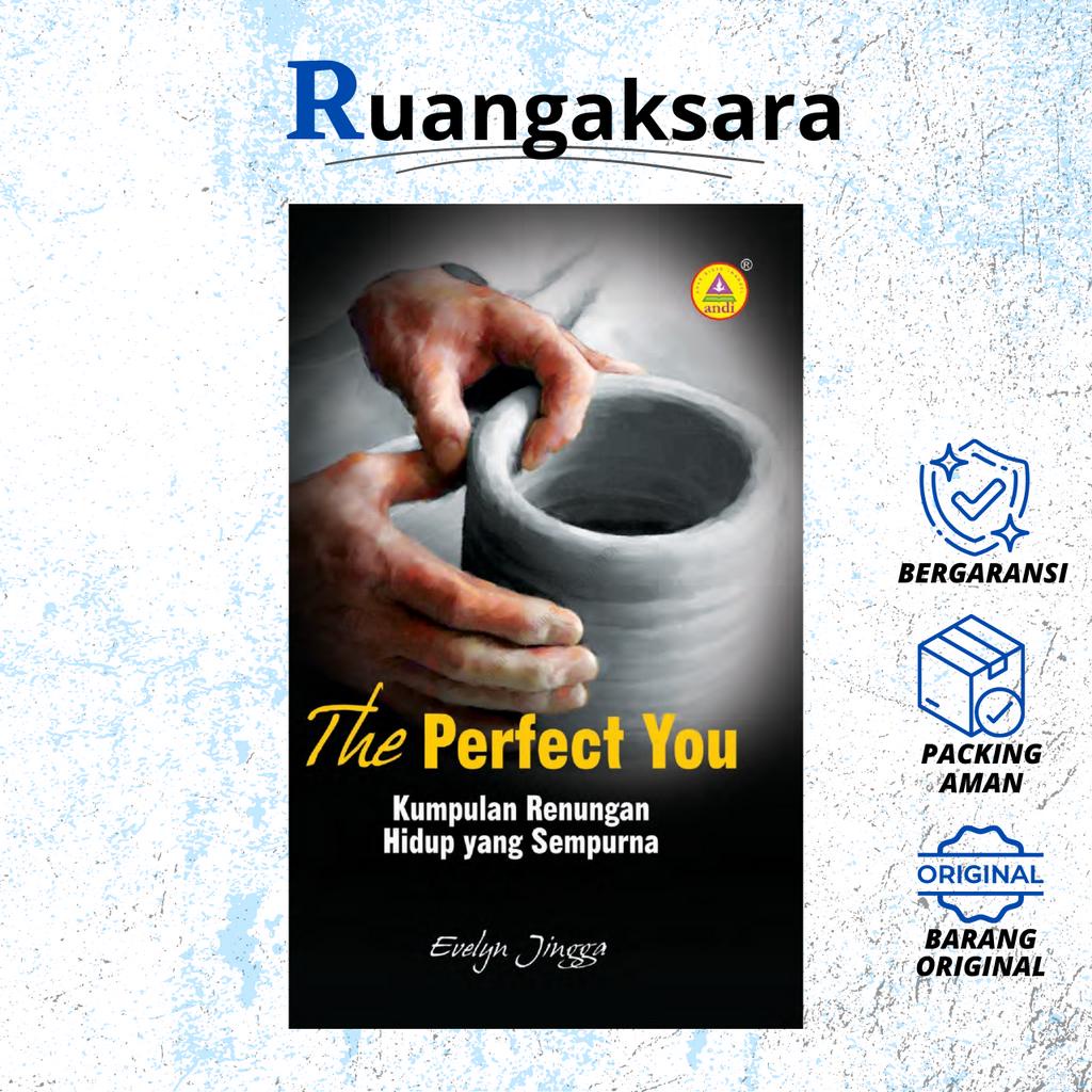 Jual The Perfect You,Kumpulan Renungan Hidup Yang Sempurna - Evelyn ...