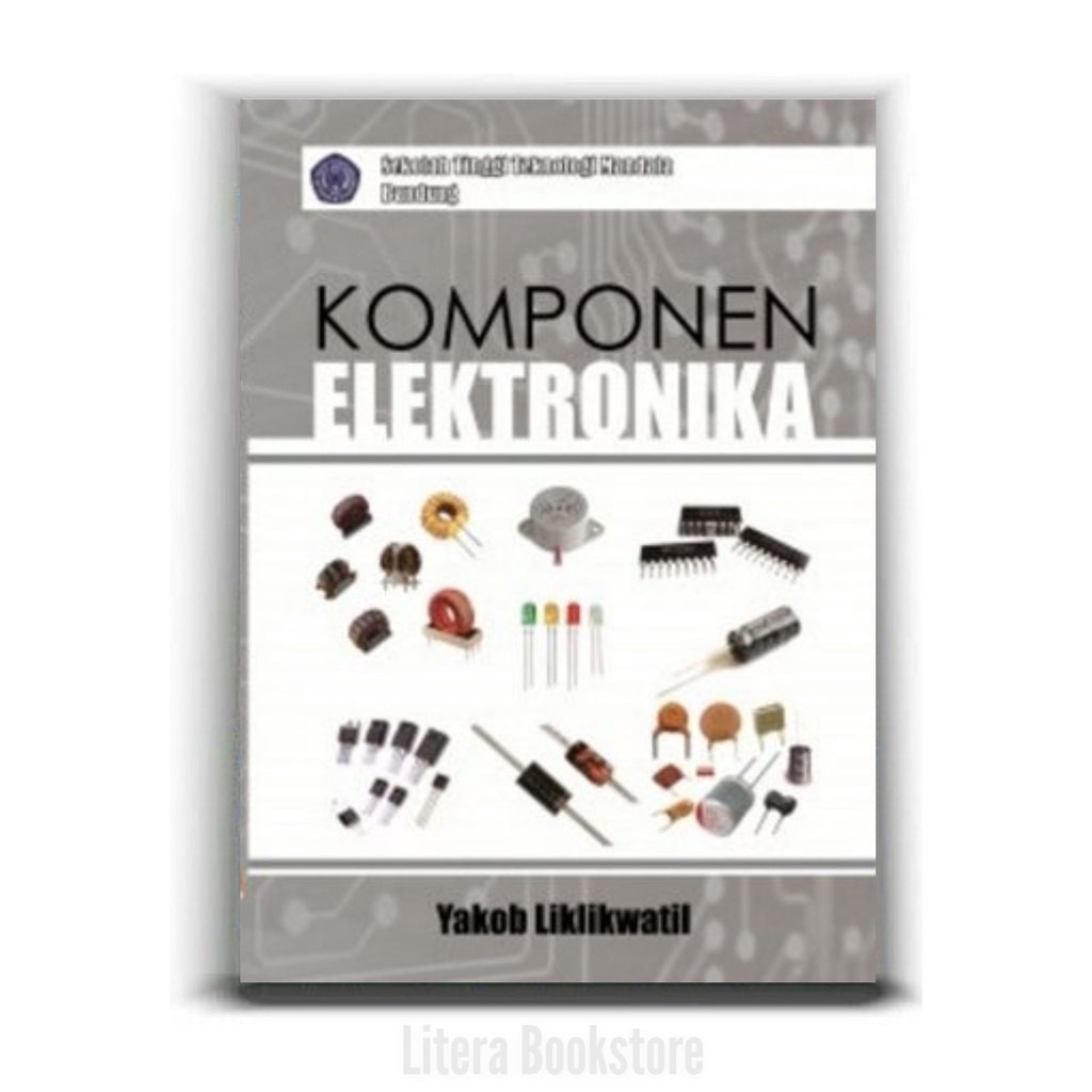 Jual Buku Ajar Komponen Elektronika - Yakob Liklikwatil | Shopee Indonesia