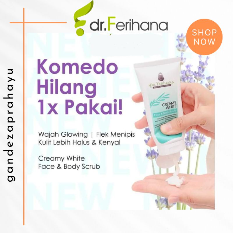 Jual dr.Ferihana Creamy White Face and body scrub peeling wajah dan tubuh mencerahkan ...