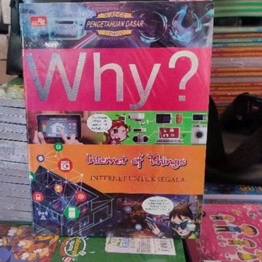 Jual KOMIK WHY - KOMIK ILMU PENGETAHUAN - INTERNET OF THINGS & KOMIK ...