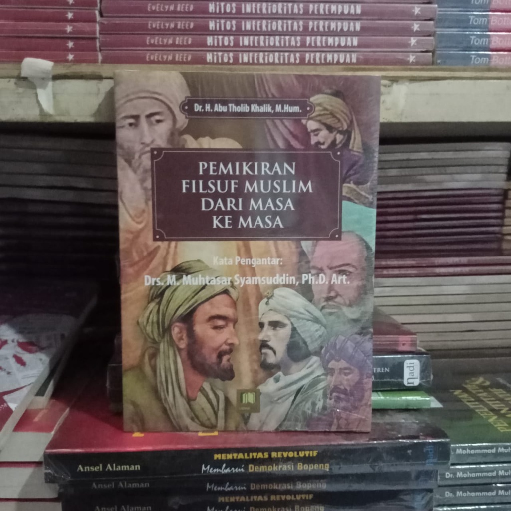 Jual Pemikiran Filsuf Muslim Dari Masa Ke Masa - Abu Thalib Original ...