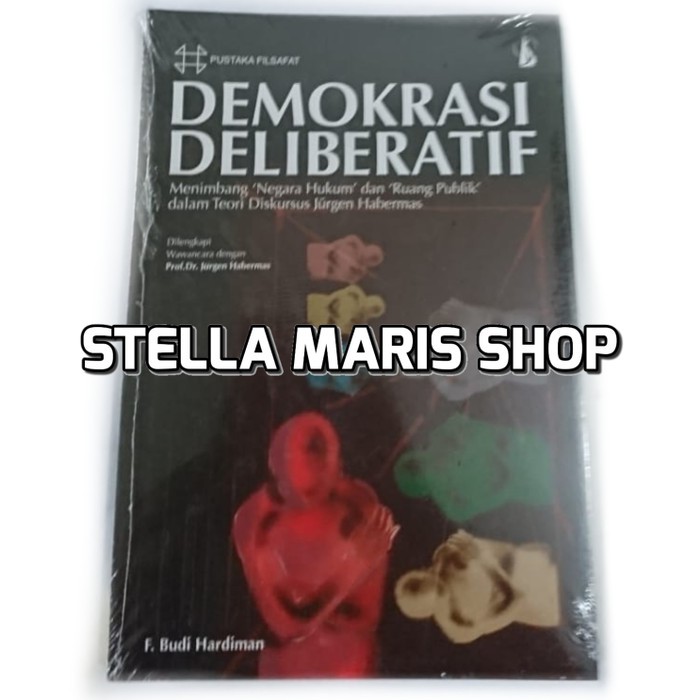 Jual Demokrasi Deliberatif Oleh F Budi Hardiman Shopee Indonesia
