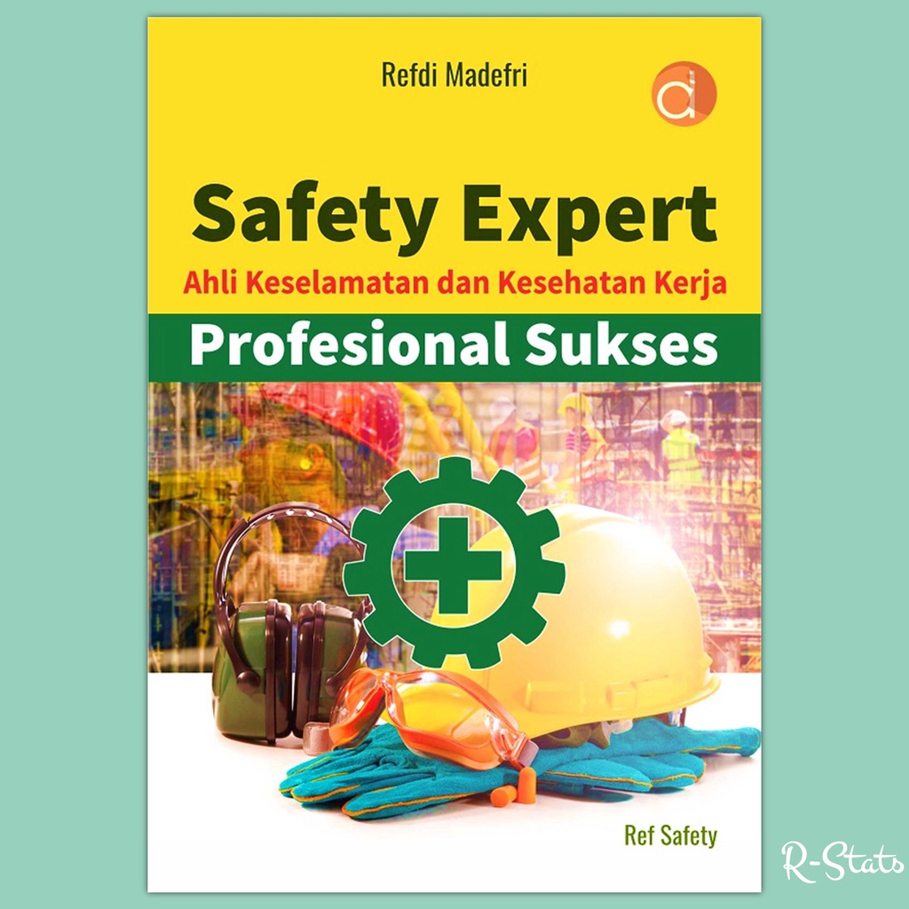Jual Buku K3 - Safety Expert Ahli Keselamatan dan Kesehatan Kerja ...