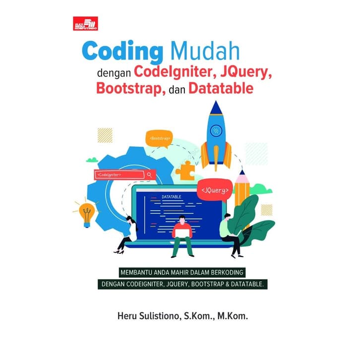Jual Buku Coding Mudah dengan CodeIgniter- JQuery- Bootstrap- dan Dat ...