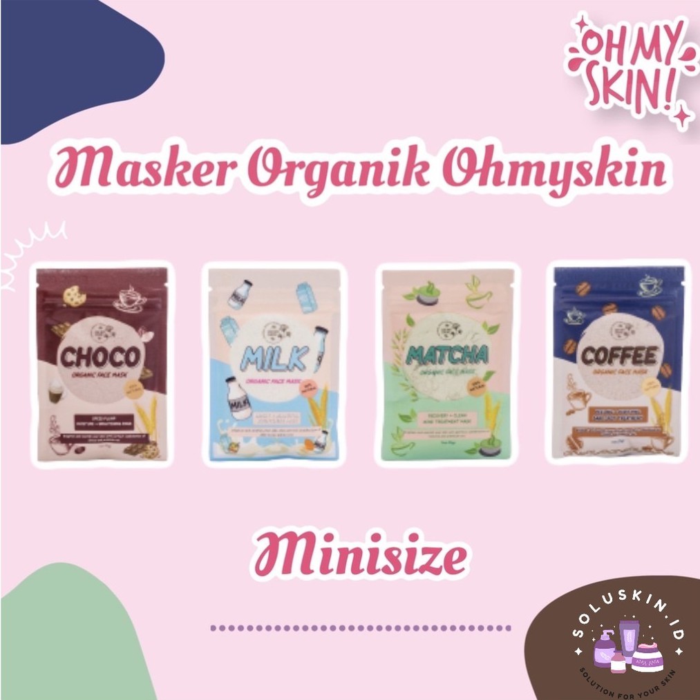 Jual [DIST RESMI] [BPOM] OHMYSKIN MASKER WAJAH ORGANIK OHMYSKIN MINI SIZE 25gr | MATCHA CHOCO ...