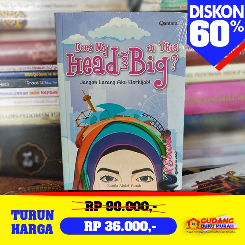 Jual Novel Does My Head Look Big In This | Jangan Larang Aku Berhijab ...