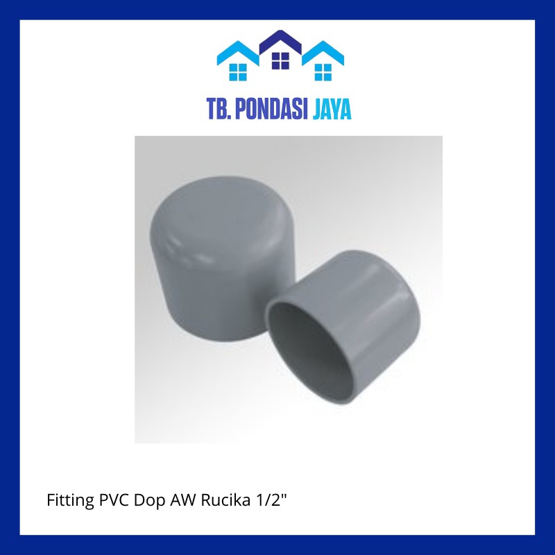 Jual RUCIKA Fitting PVC Dop AW Rucika 1/2" | Shopee Indonesia