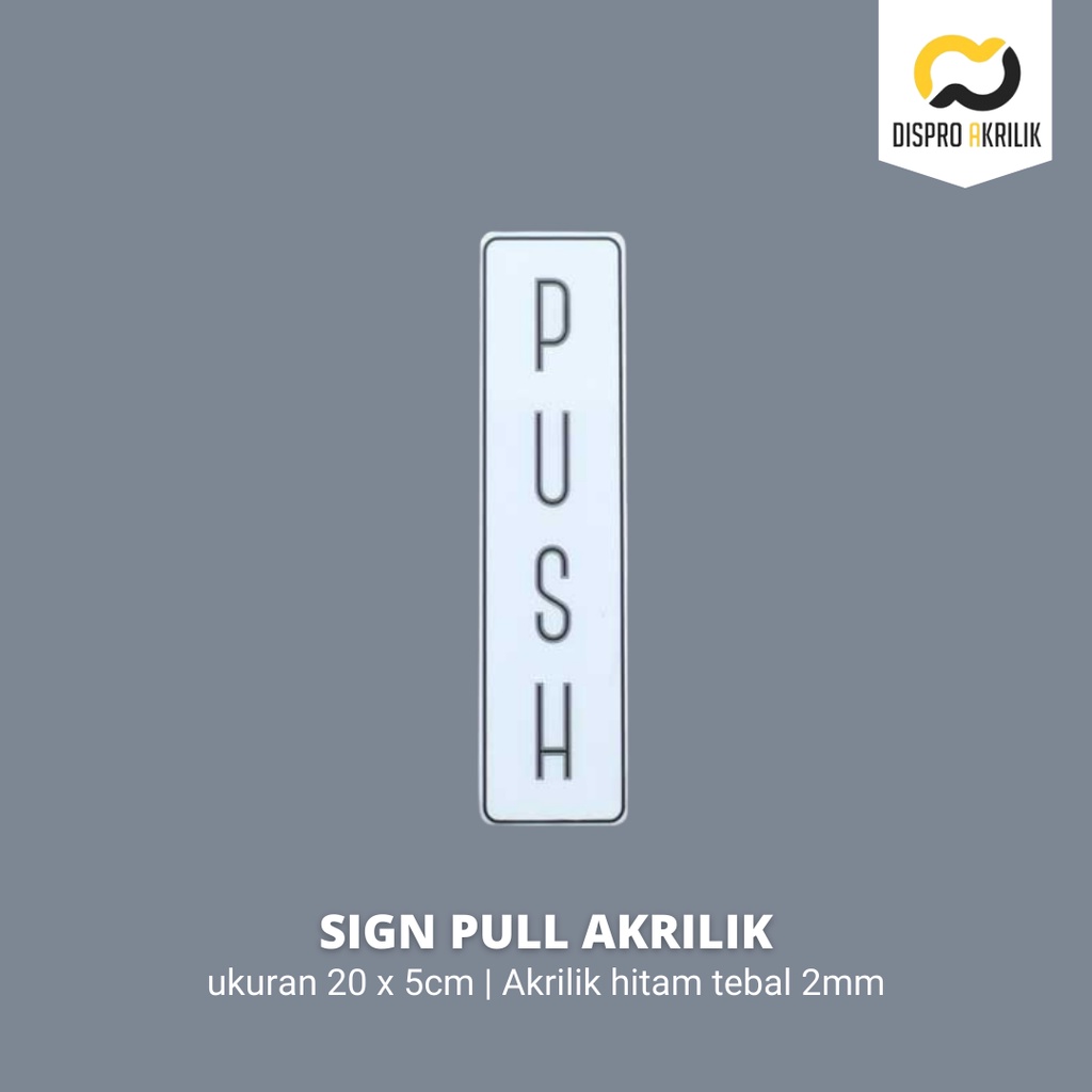 Jual Sign pull akrilik / tarik dorong SP001 | Shopee Indonesia