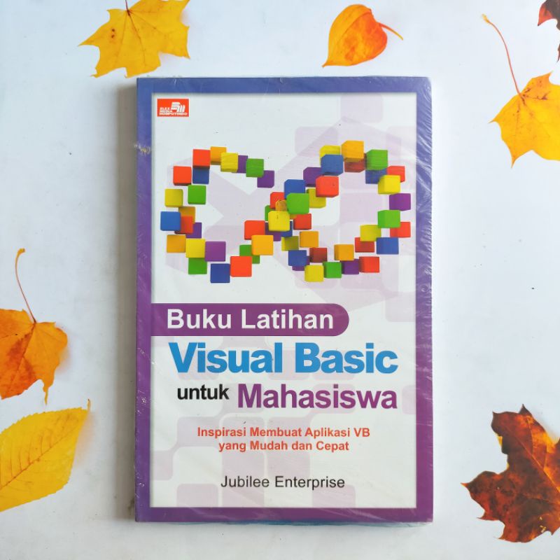 Jual Buku Latihan Visual Basic untuk Mahasiswa - Jubilee Enterprise ... Jual Buku Latihan Visual Basic untuk Mahasiswa - Jubilee Enterprise ...