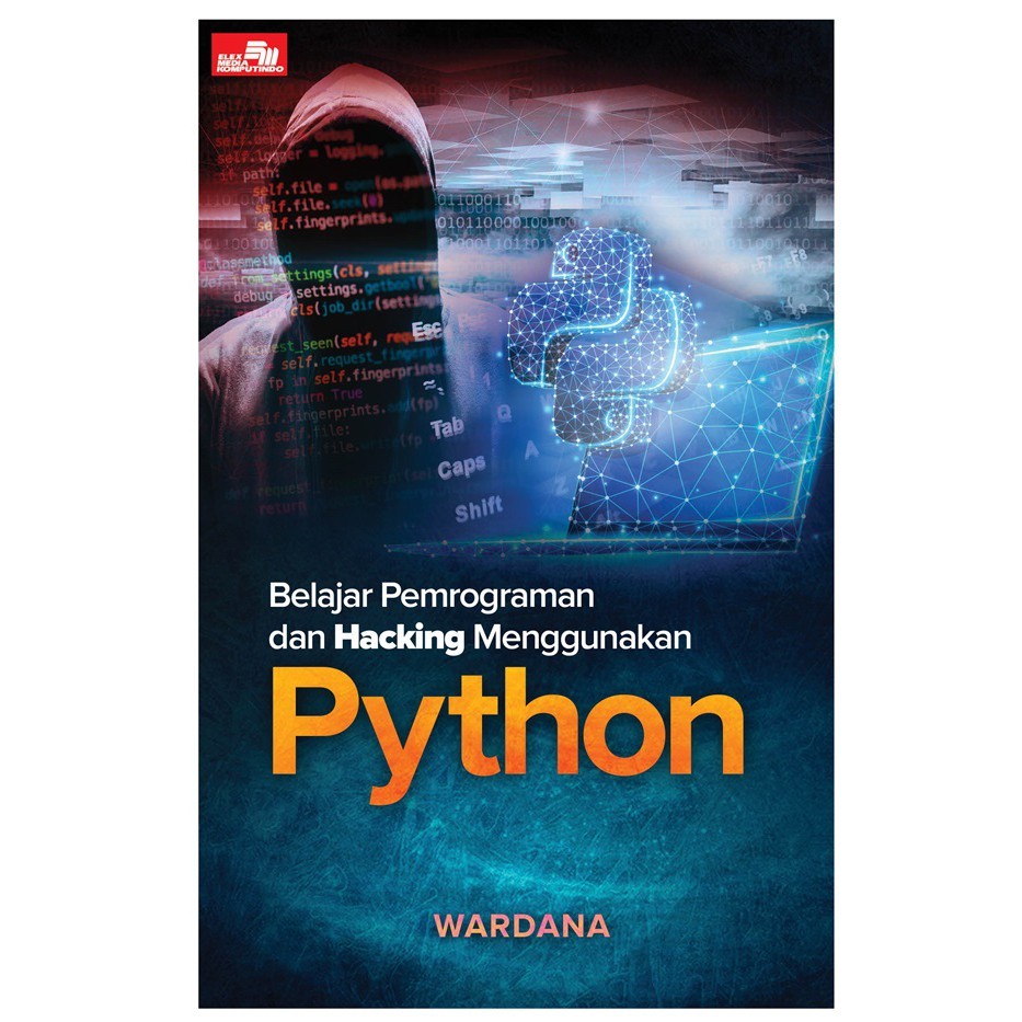 Jual ELEX - Belajar Pemrograman Dan Hacking Menggunakan Python | Shopee ...