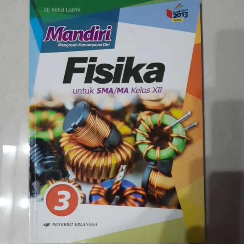 Jual buku FISIKA 3 untuk SMA/MA Kelas XII kurikulum 2013 penerbit erlangga | Shopee Indonesia