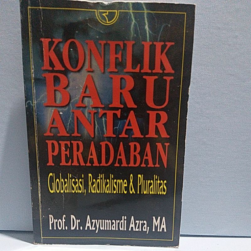 Jual Buku Ori Konflik Baru Antar Peradaban Globalisasi Radikalisme