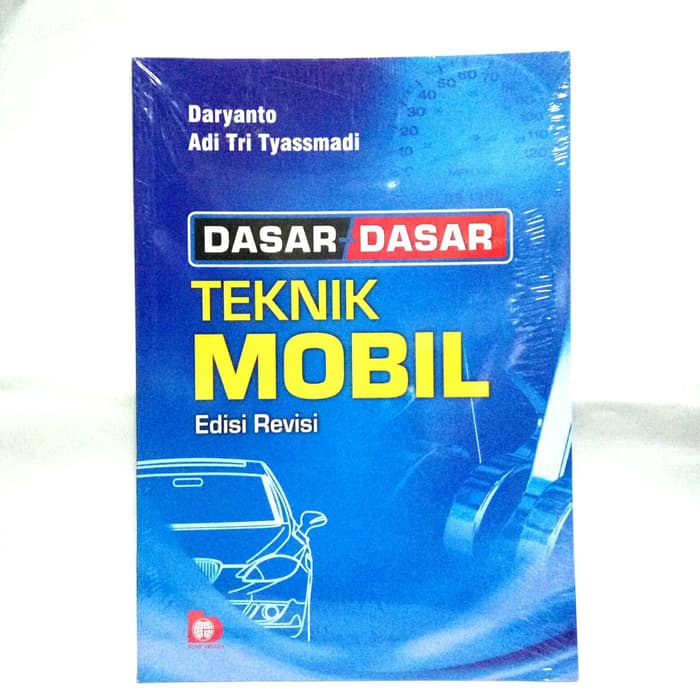 Jual BUKU DASAR - DASAR TEKNIK MOBIL EDISI REVISI ' BA ' | Shopee Indonesia