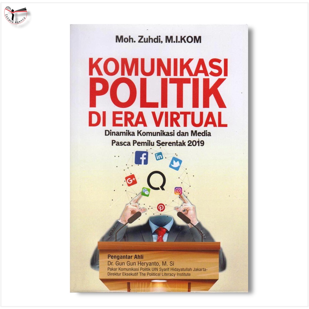 Jual Komunikasi Politik di era Virtual (Dinamika komunikasi dan media pasca pemilu serentak 2019 ...