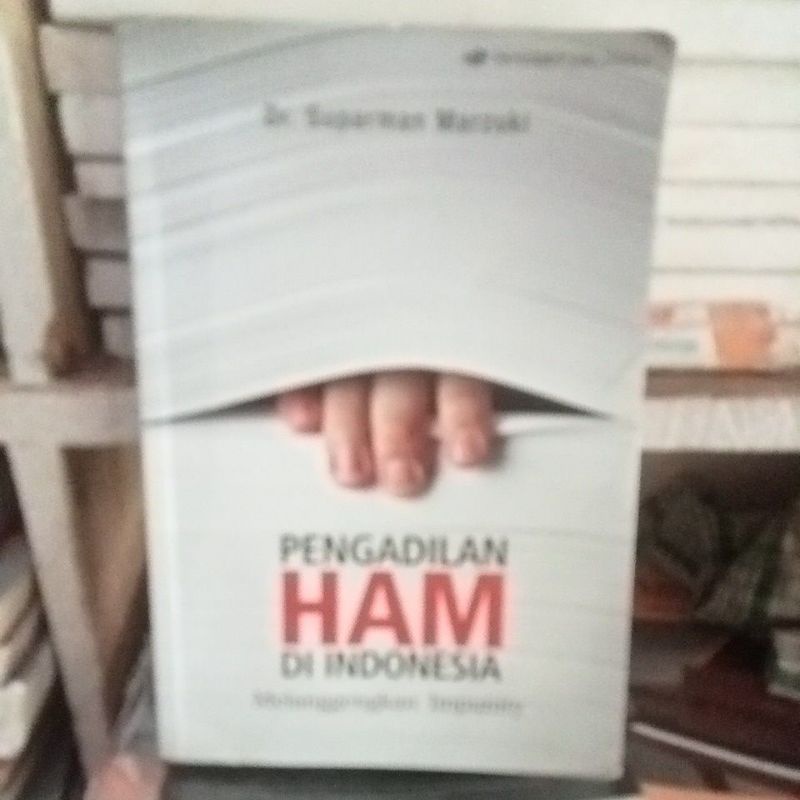 Jual buku pengadilan hak asasi manusia atau HAM di Indonesia melanggengkan impunity pengarang Dr ...
