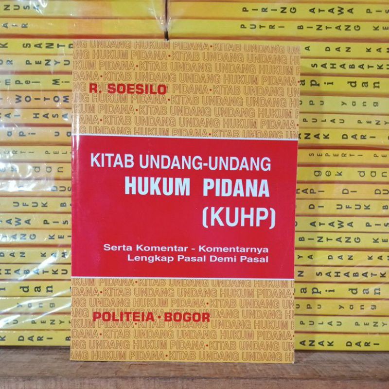 Jual KITAB UNDANG - UNDANG HUKUM PIDANA ( KUHP ). R. Soesilo. | Shopee ...