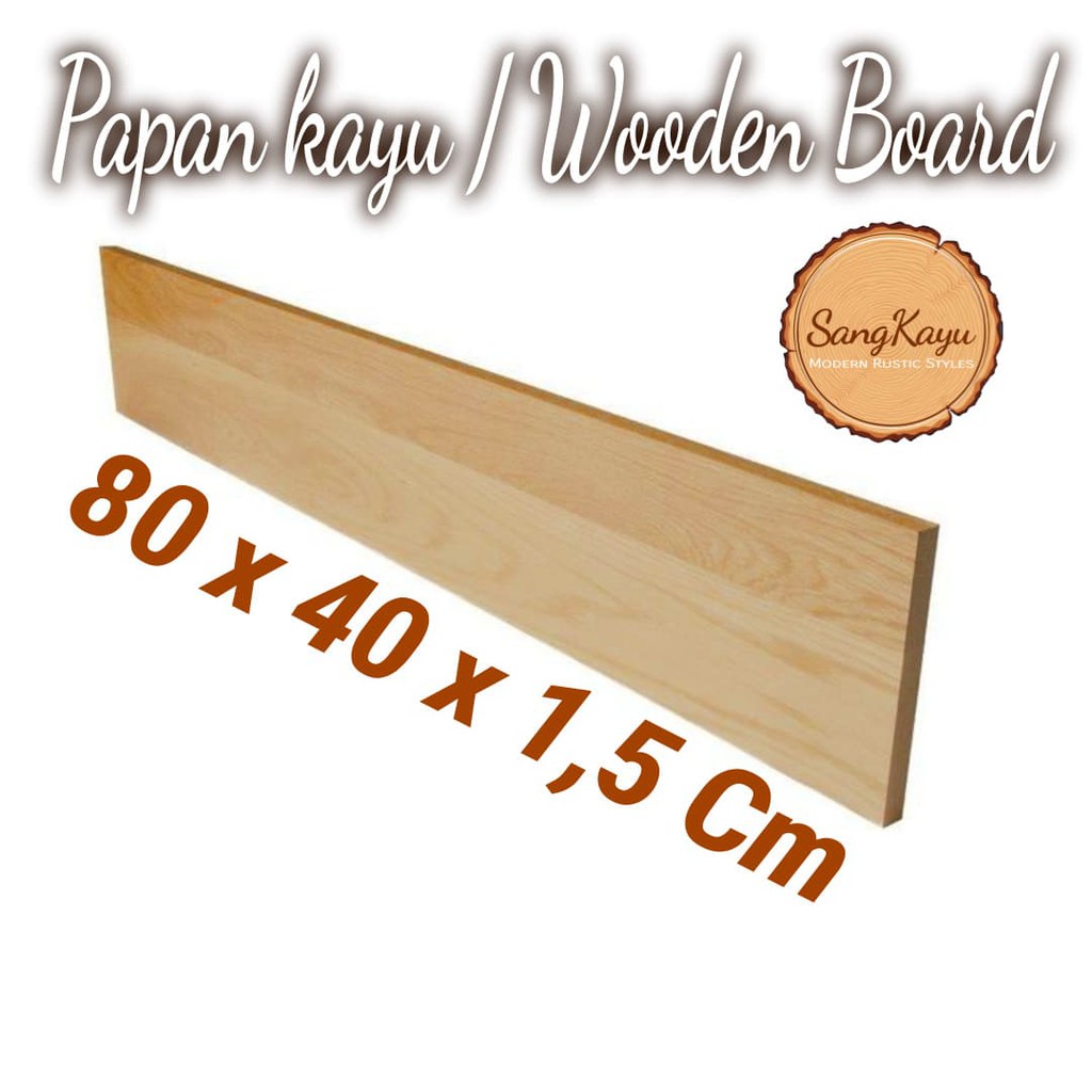 Jual Papan kayu 80x40x1,5cm Wooden board bahan meja kayu | Shopee Indonesia