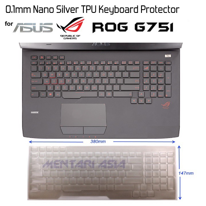 Jual Keyboard Protector ASUS ROG G751 : ShangYa 0.1mm Nano Silver TPU ...