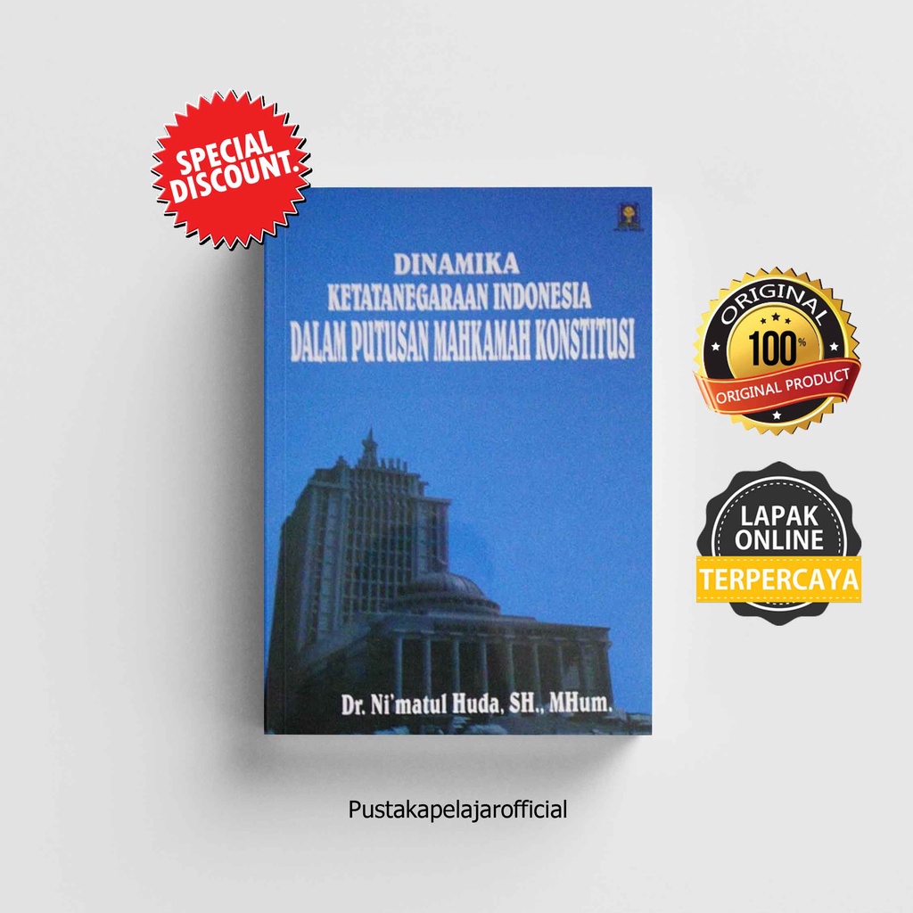Jual Buku Ori Dinamika Ketatanegaraan Indonesia Dalam Putusan Mahkamah Konstitusi Nimatul 