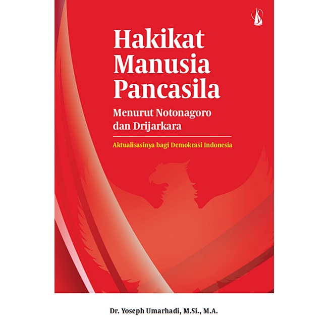 Jual buku Hakikat Manusia Pancasila Menurut Notonagoro Dan Drijarkara ...
