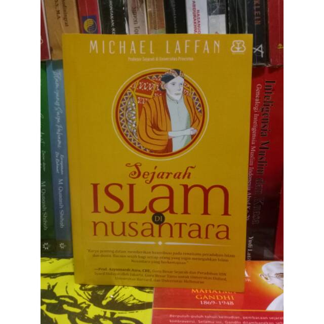 Jual Sejarah ISLAM Di nusantara - Michael Laffan | Shopee Indonesia