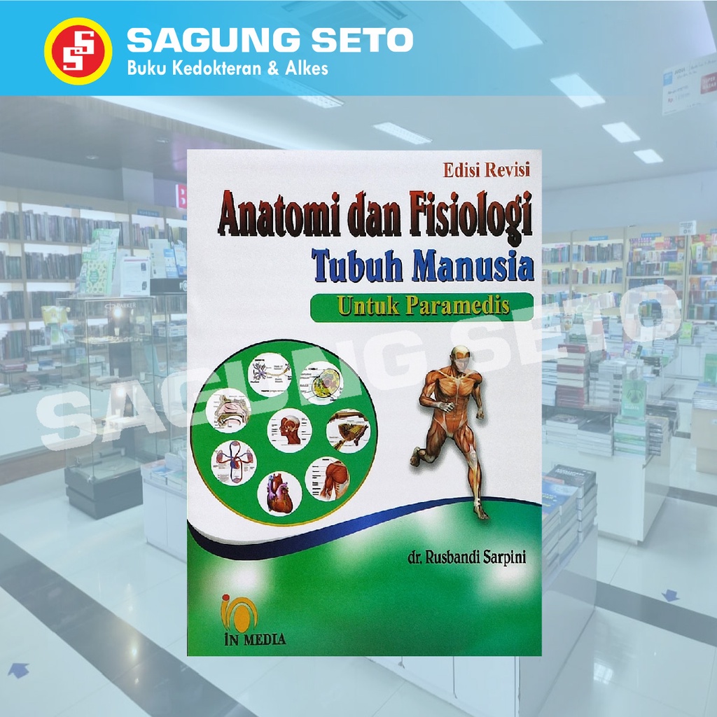 Jual ANATOMI DAN FISIOLOGI TUBUH MANUSIA UNTUK PARAMEDIS EDISI REVISI | Shopee Indonesia