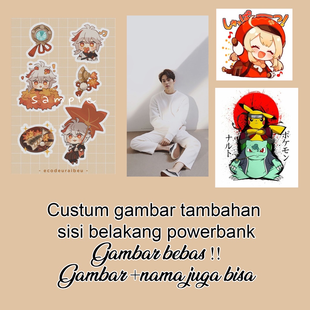 Jual Custom Gambar Tambahan Powerbank Sisi Belakang Bebas Gambar Apa ...