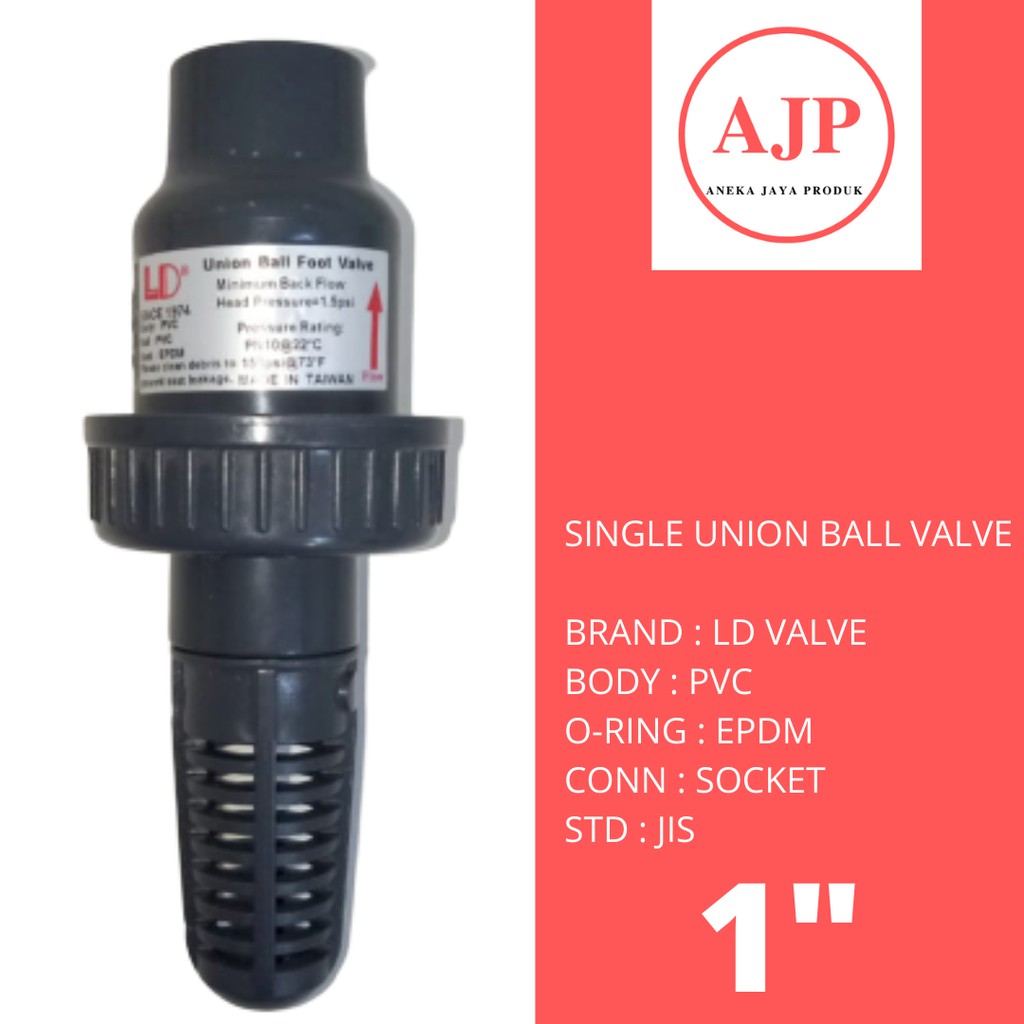 Jual LD VALVE - SINGLE UNION BALL FOOT VALVE PVC - 1 INCH | Shopee ...