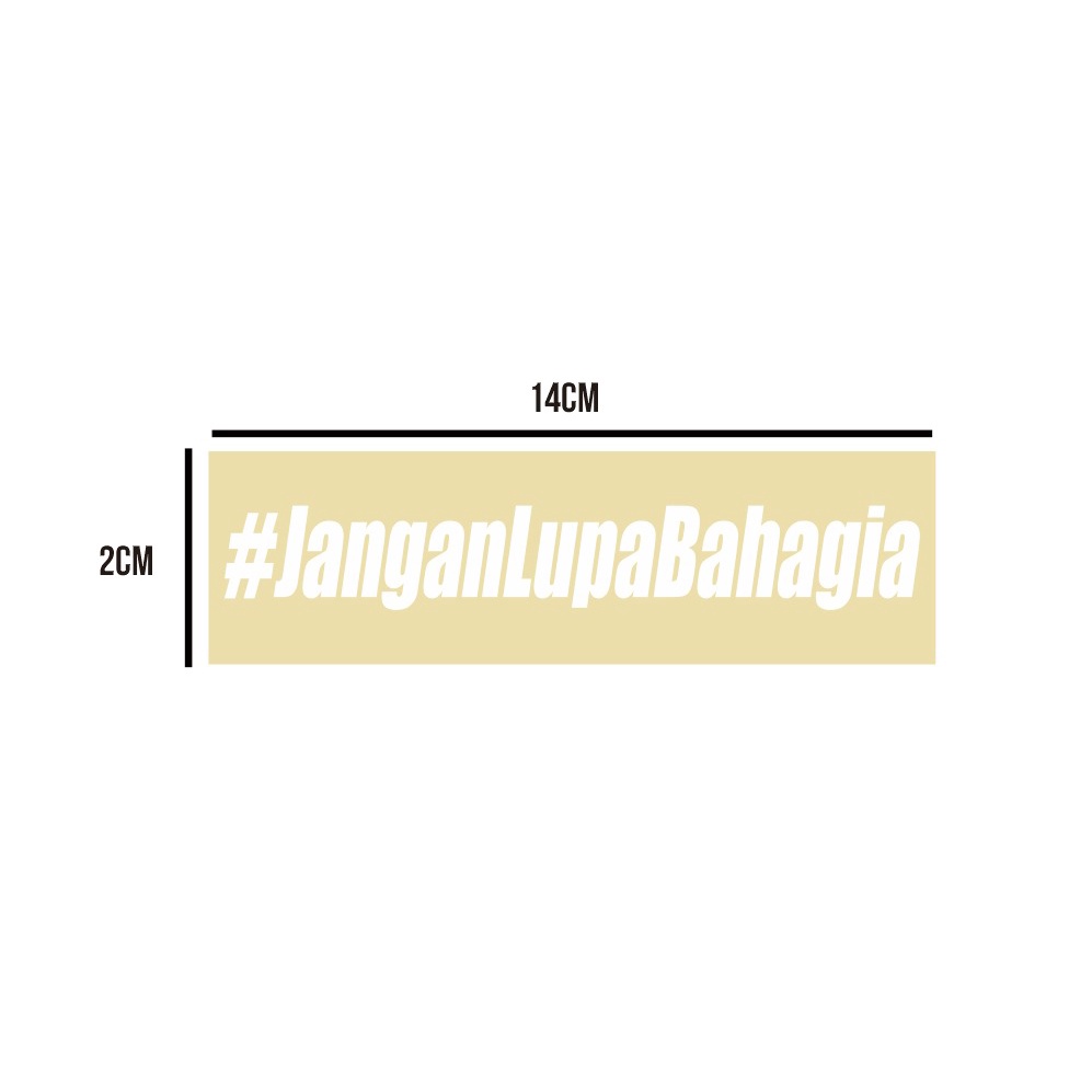 Jual STIKER GAMBAR #JANGAN LUPA BAHAGIA UKURAN 2X14CM ISI 2 | MURAH ...