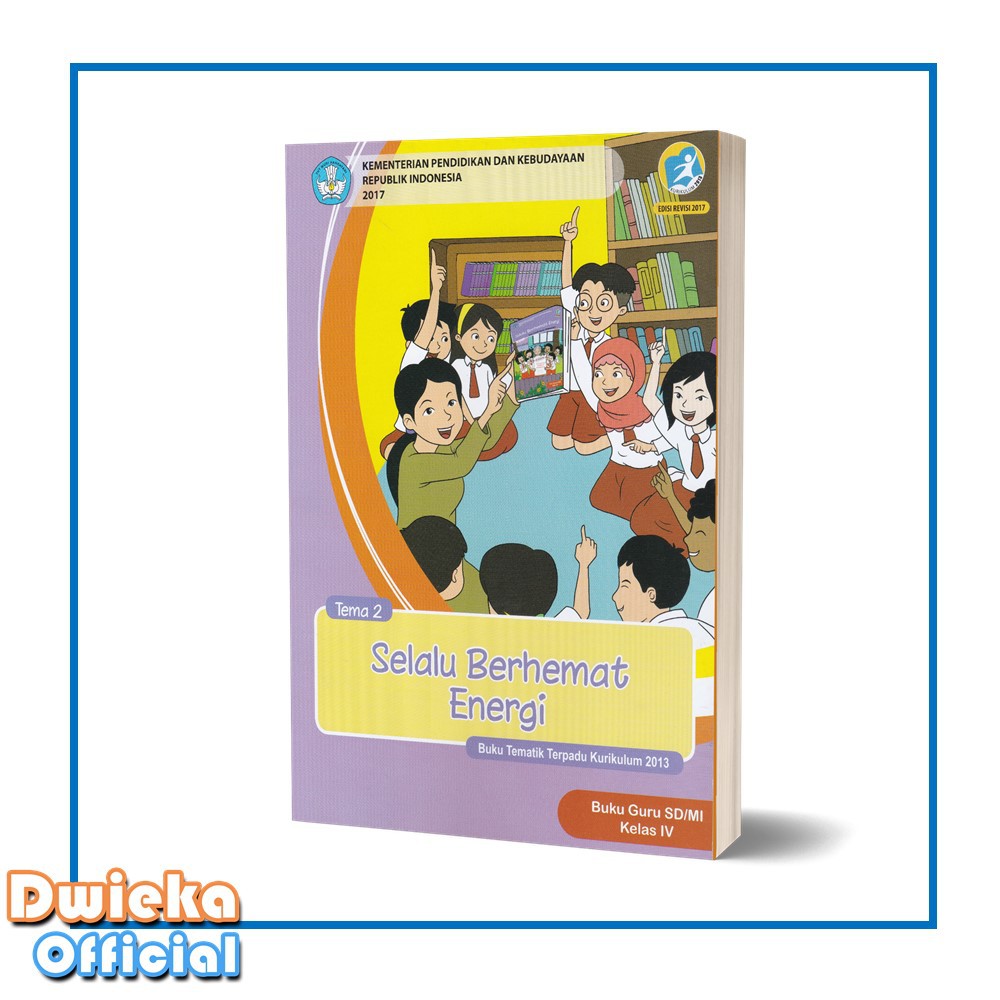 Jual Buku Guru Tematik Kelas 4 Tema 2 Selalu Berhemat Energi Kurikulum 2013 Edisi Revisi 2017 ...
