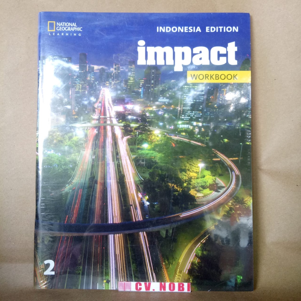Jual Buku IMPACT 2 WORKBOOK National Geographic Learning Indonesia Edition (Buku Original ...