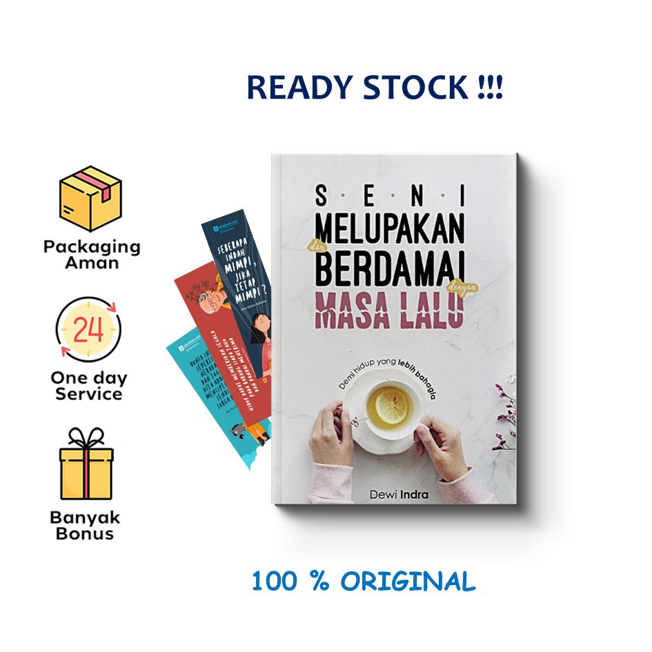 Jual Seni Melupakan Dan Berdamai Dengan Masa Lalu: Demi Hidup Yang Lebih Bahagia (Psikologi ...