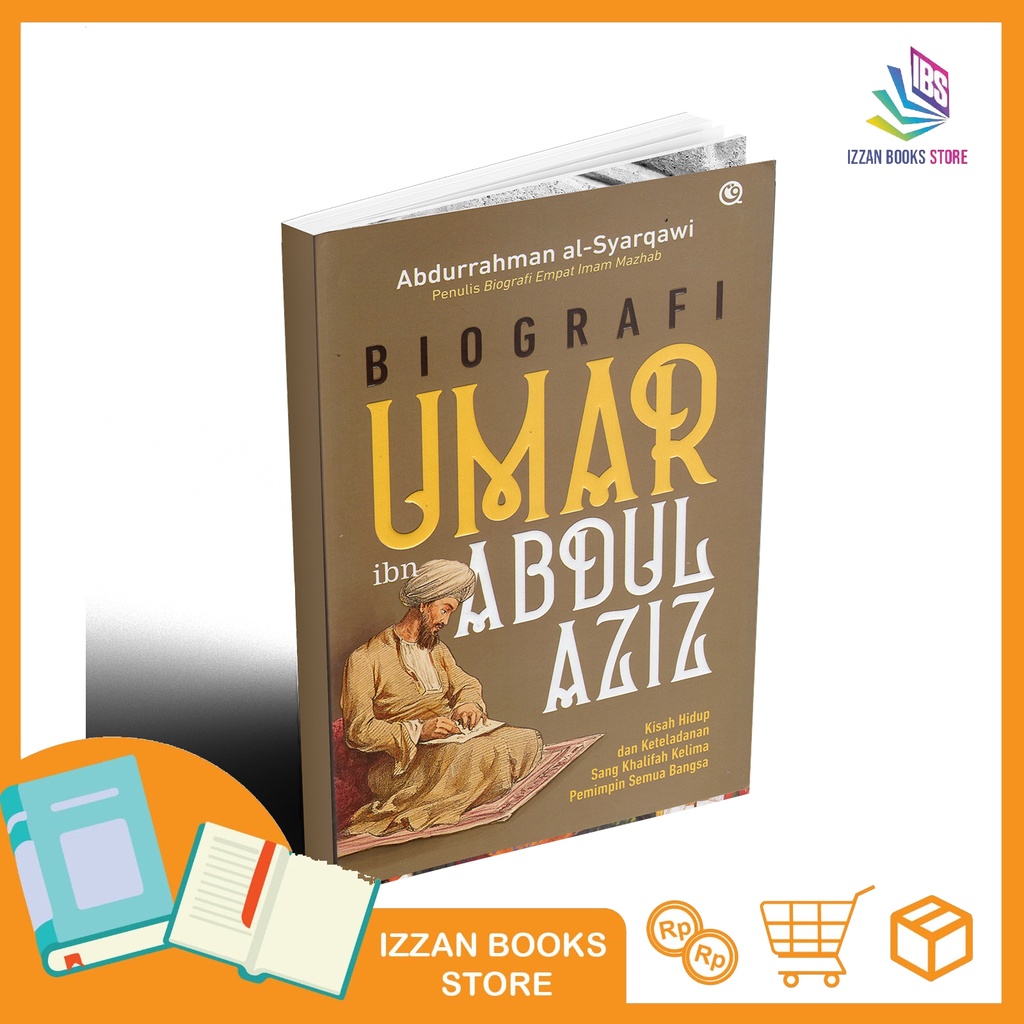 Jual Buku Biografi Umar ibn Abdul Aziz Kisah Hidup dan Keteladanan Sang Khalifah Kelima Pemimpin ...