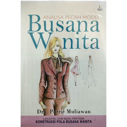 Jual buku Analisa Pecah Model Busana Wanita - lanjutan dari Konstruksi ...