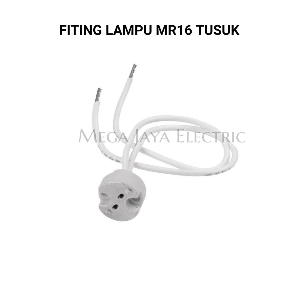 Jual FITTING LAMPU MR16 TUSUK / FITTING LAMPU MR16 TUSUK HALOGEN ...