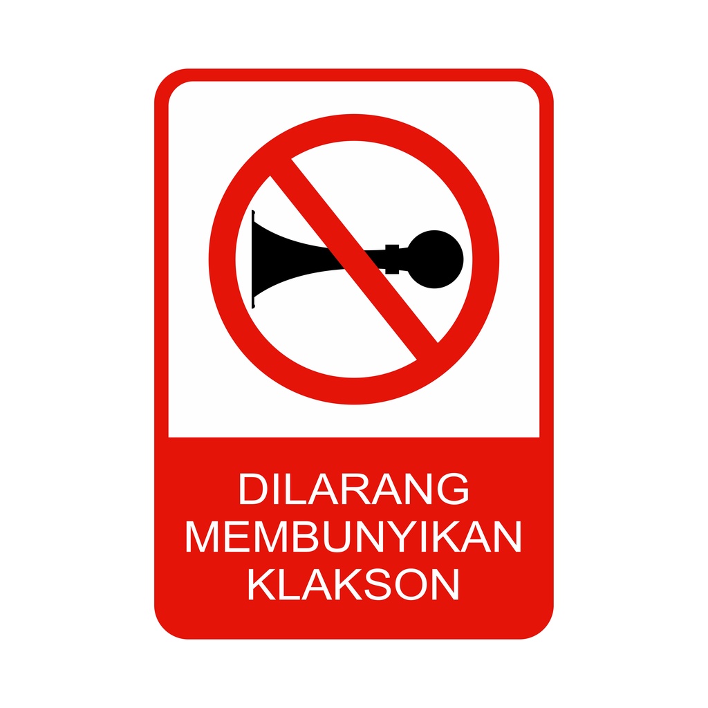 Jual Rambu Plat/Plang/Lalu Lintas DILARANG MEMBUNYIKAN KLAKSON 35cm x ...