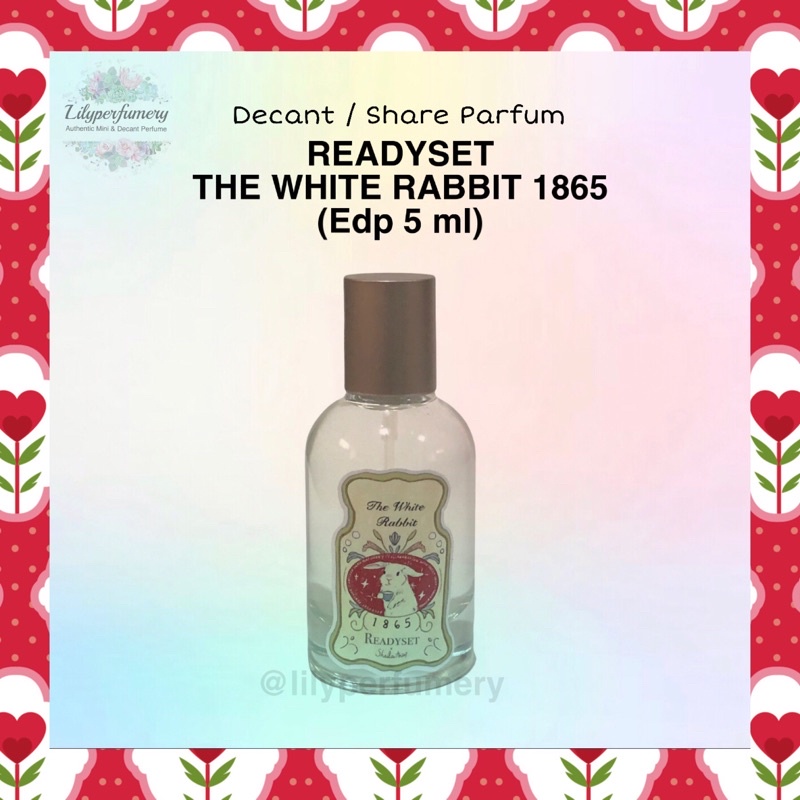 Jual Parfum Decant / Share READY SET READYSET THE WHITE RABBIT 1865 EDP ...